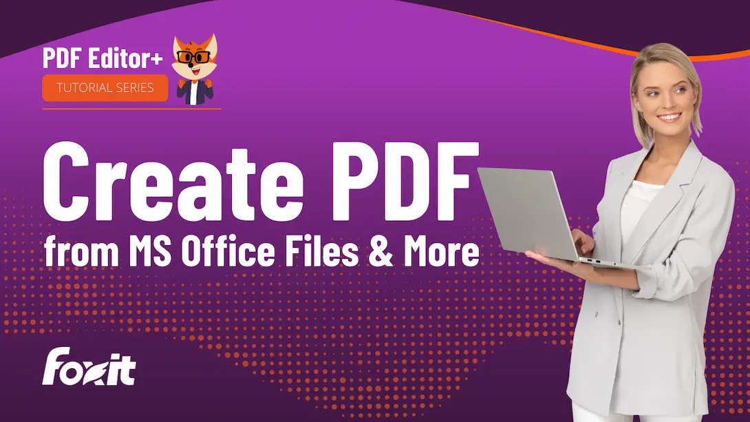 How to Create PDFs from MS Office Files, Images, Websites & More ...