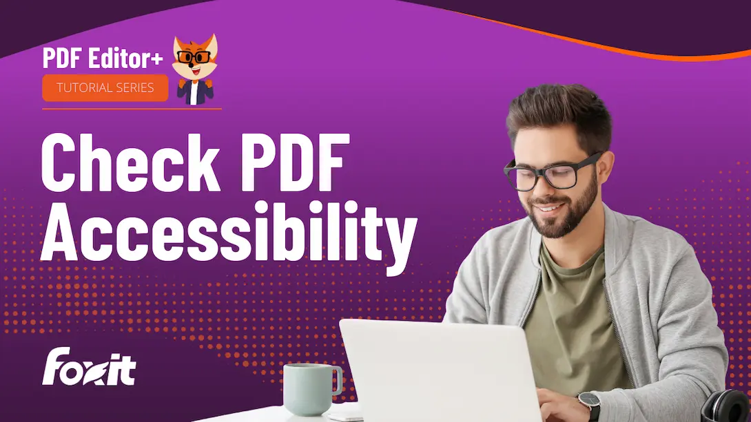 How to Check a PDF for Accessibility in Foxit PDF Editor | Foxit ...